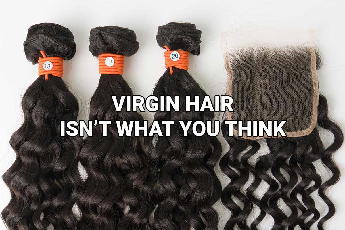 What Is Virgin Hair—And Why the Label Is Often a Lie | Bossique